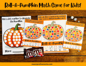 Fall Game for Kids: Roll-A-Pumpkin with Two FREE Printables! - Mason ...